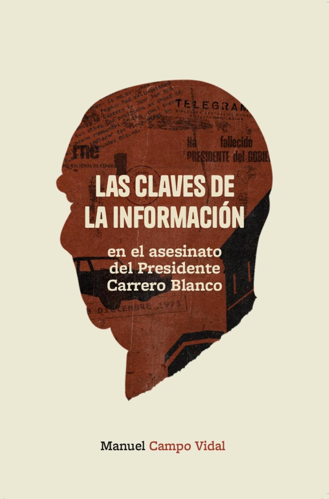 Manuel Campo Vidal publica un libro del asesinato de Carrero Blanco