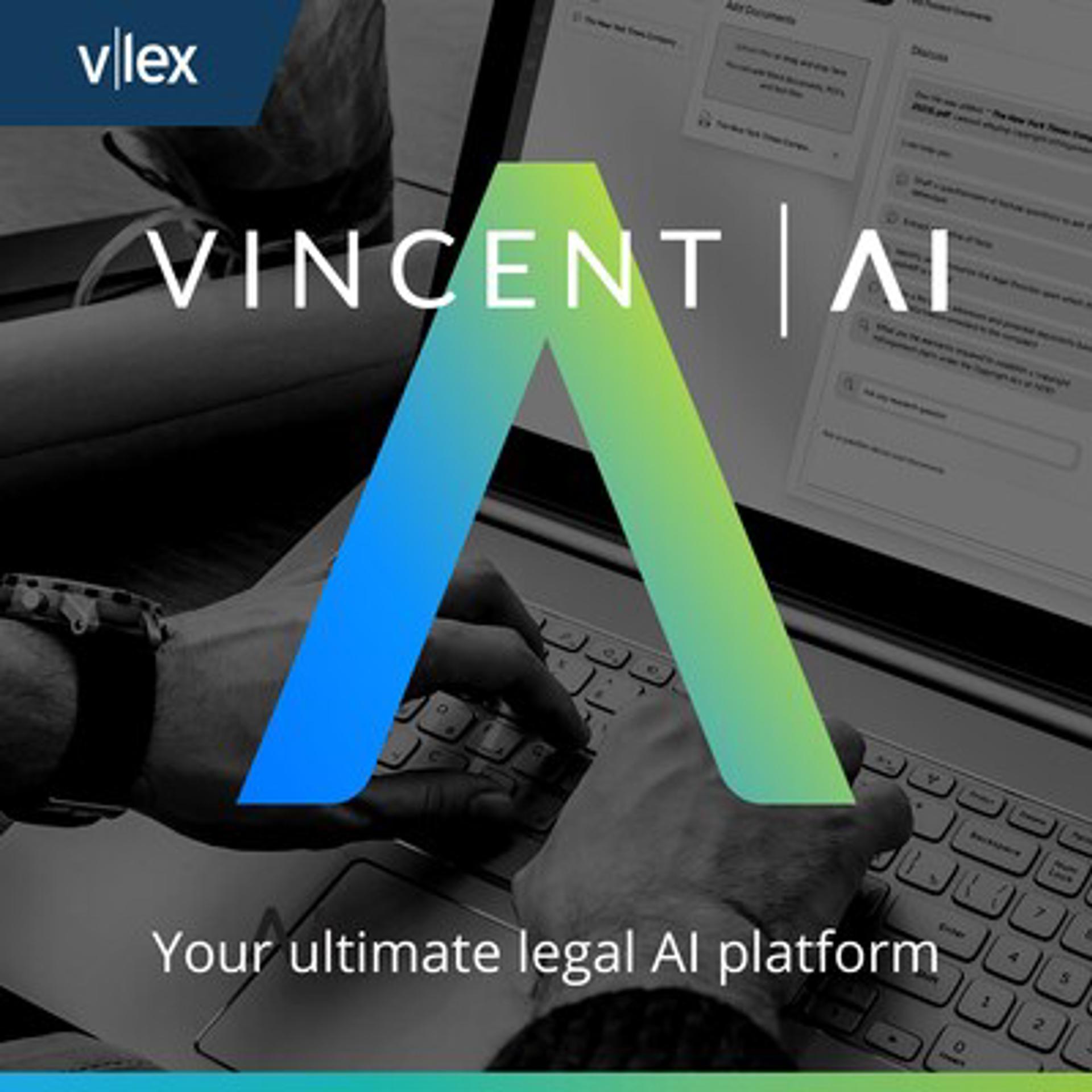 vLex lanza el conjunto de herramientas Vincent Legal GenAI ampliado y ...